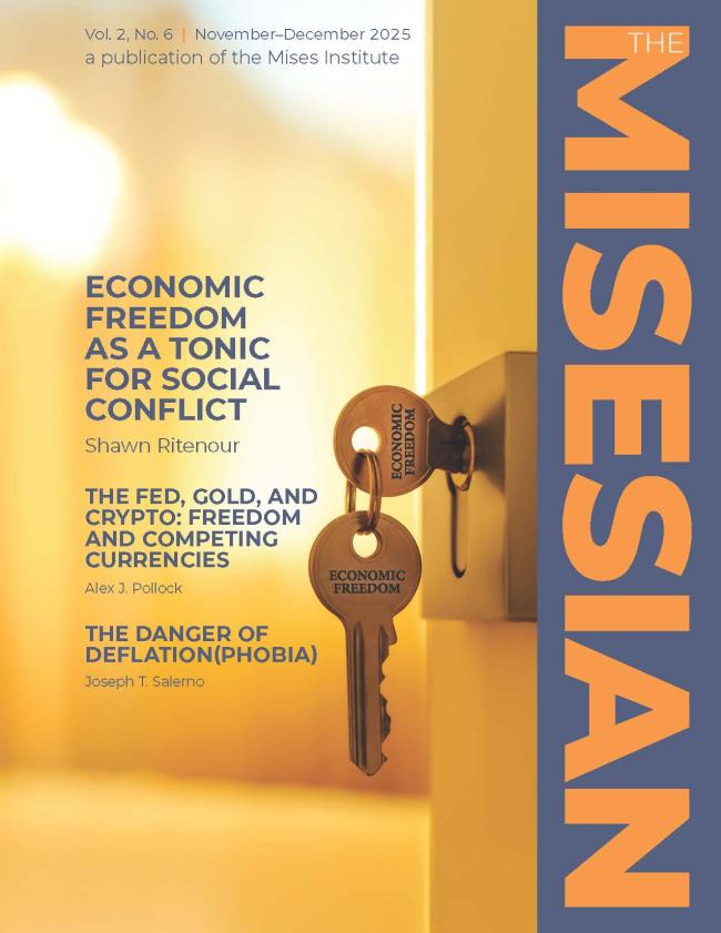 The Misesian | Mises Institute