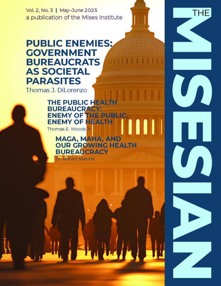 The Misesian | Mises Institute
