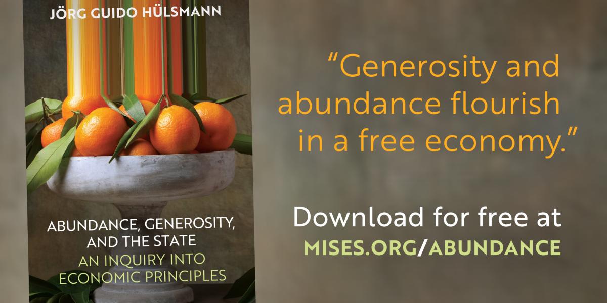Abundance, Generosity, and the State: An Inquiry into Economic ...