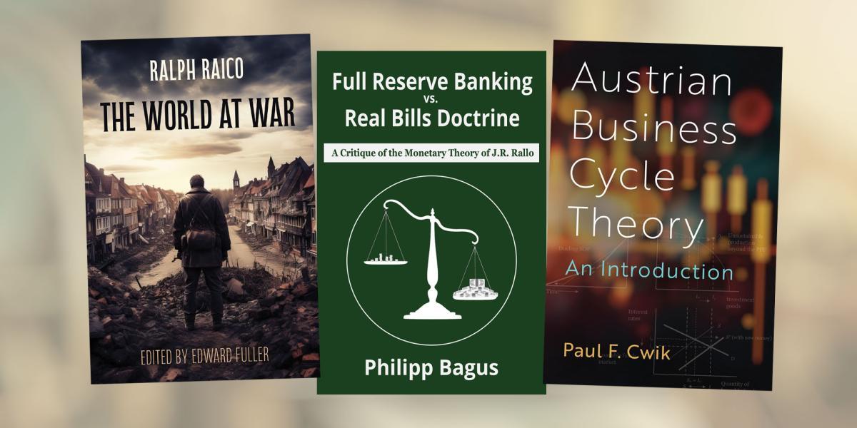 Help Us Publish These Two New Books | Mises Institute