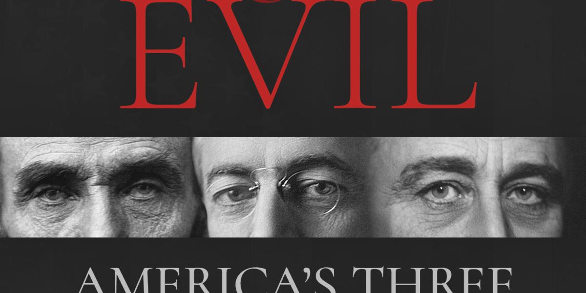Axis of Evil: America’s Three Worst Presidents | Mises Institute