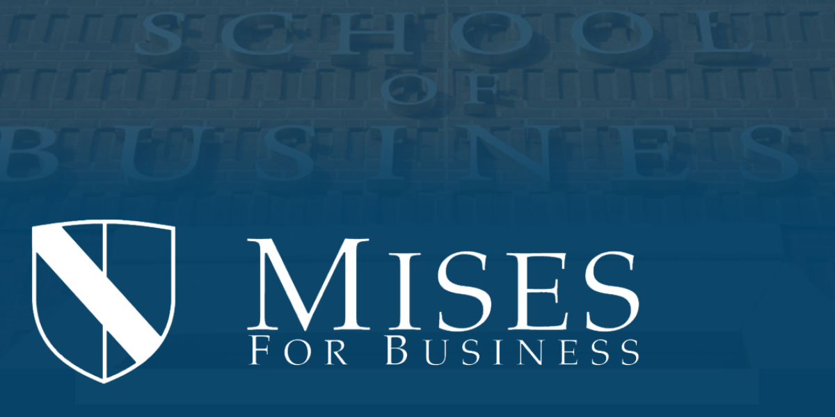 Las escuelas de negocios necesitan más economía austriaca | Mises Institute