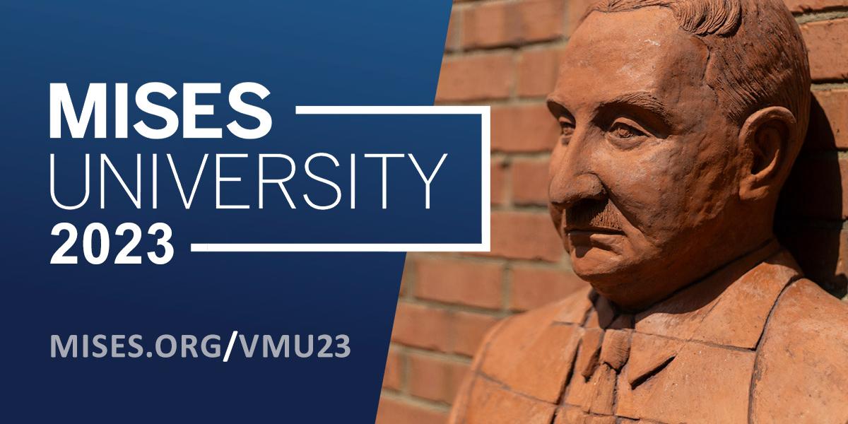 Virtual Mises University 2023 | Mises Institute