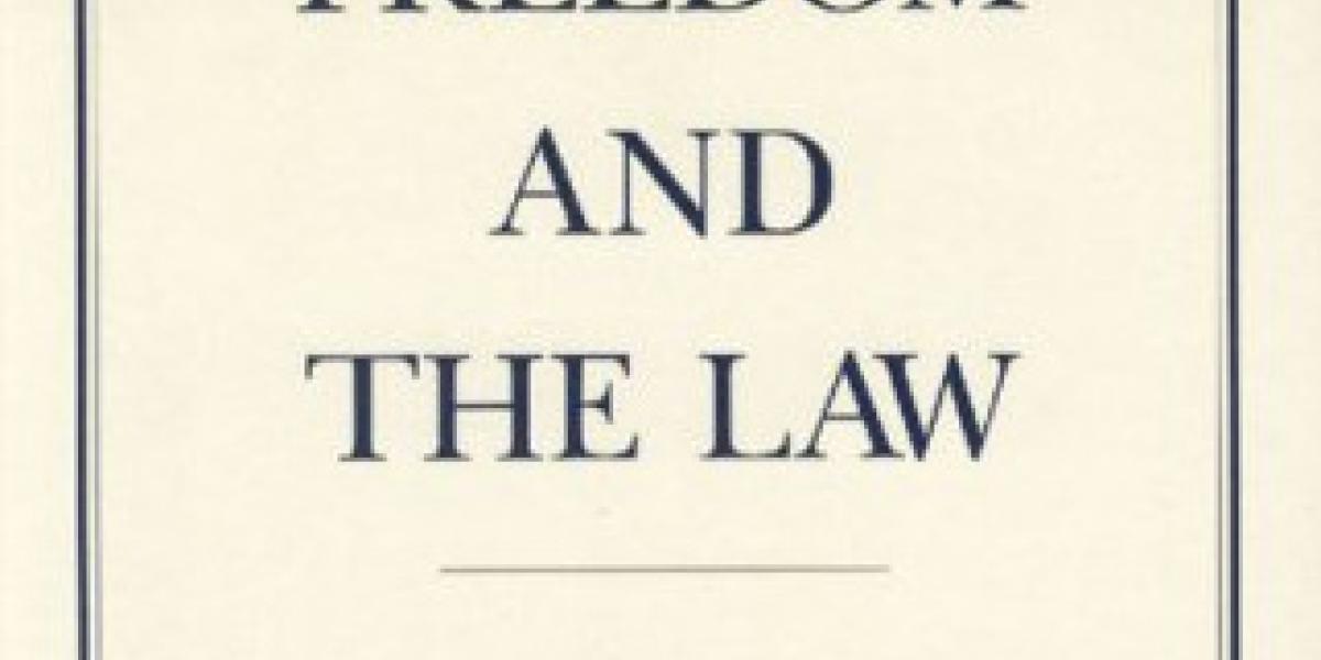 Freedom and the Law | Mises Institute
