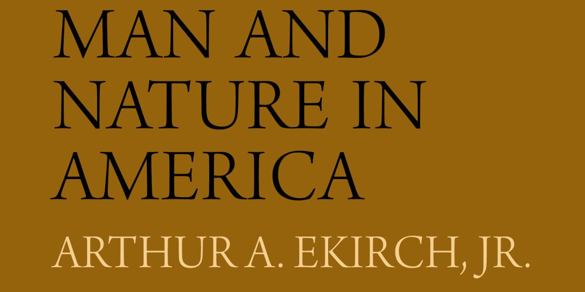 Man and Nature in America | Mises Institute