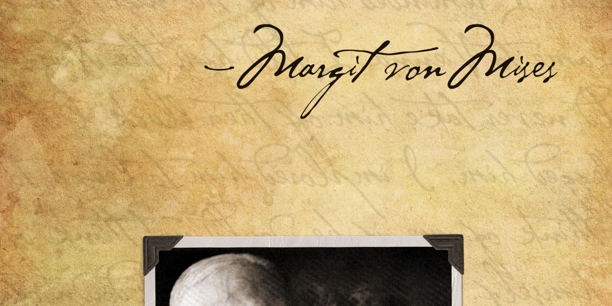 My Years with Ludwig von Mises | Mises Institute
