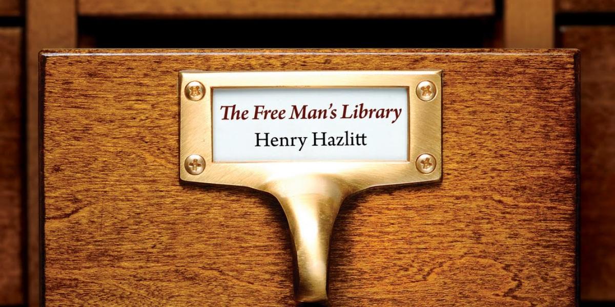 The Free Man's Library | Mises Institute