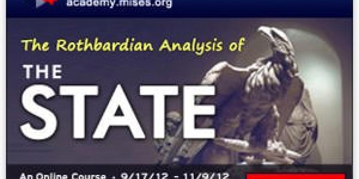 The Rothbardian Analysis of the State | Mises Institute