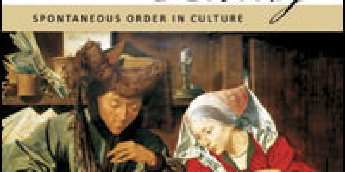 Literature and the Economics of Liberty: Spontaneous Order in Culture ...